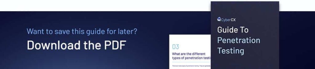 The Complete Guide To Penetration Testing | CyberCX